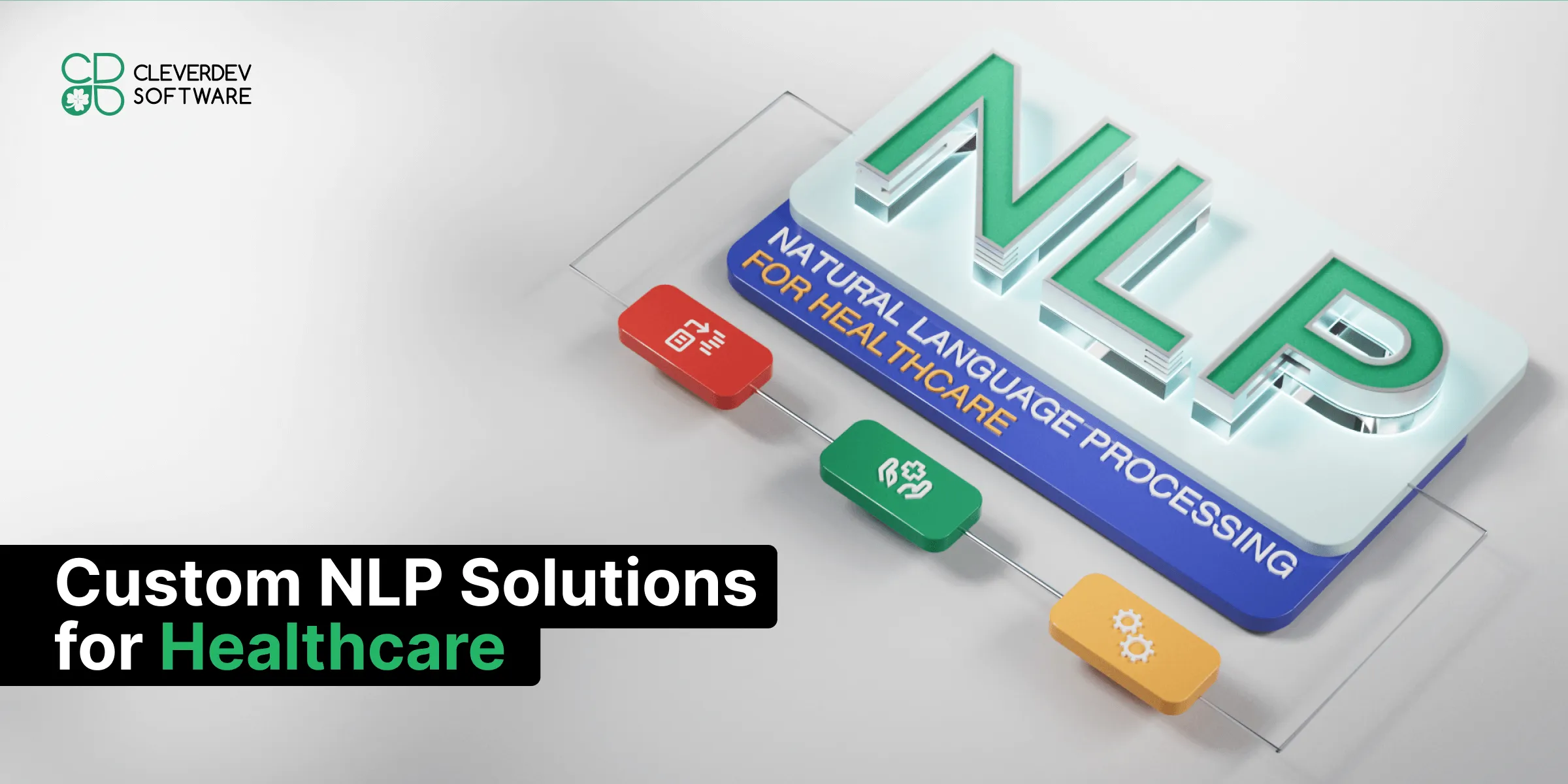 NLP Solutions for Healthcare Businesses | CleverDev Software